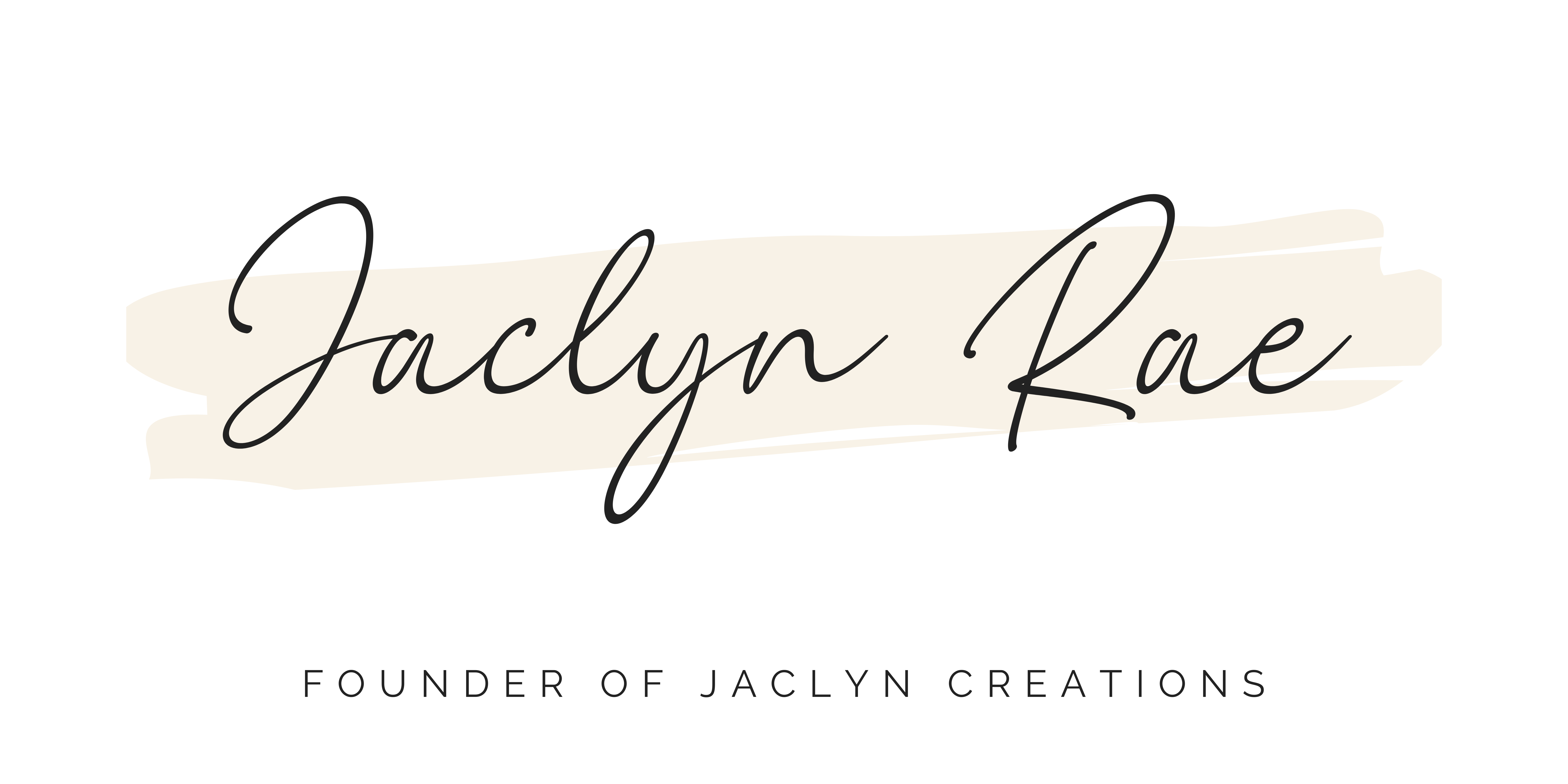 Jaclyn Rae Founder Of Jaclyn Creations – Jaclyn Creations